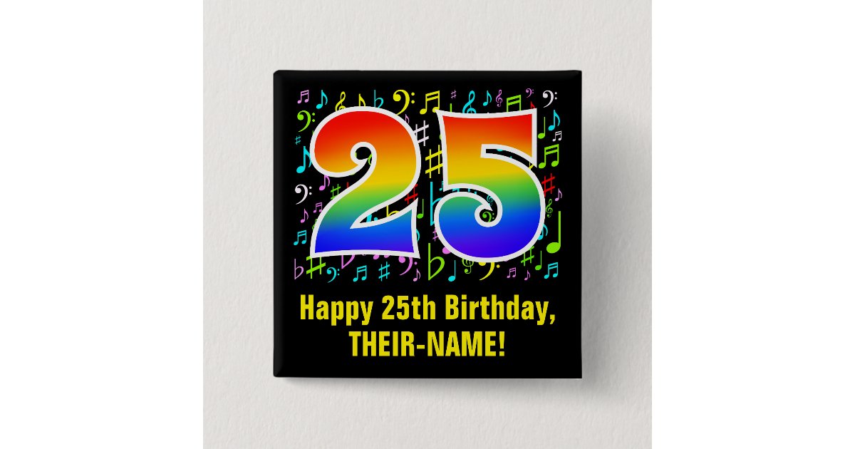 25th Birthday: Colorful Music Symbols, Rainbow 25 Button | Zazzle
