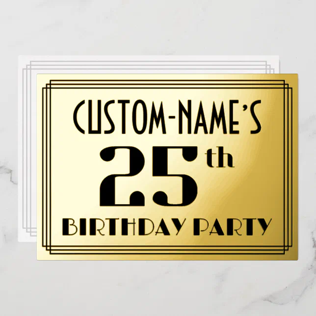 25th Birthday Party: Art Deco Look “25” and Name Foil Invitation | Zazzle