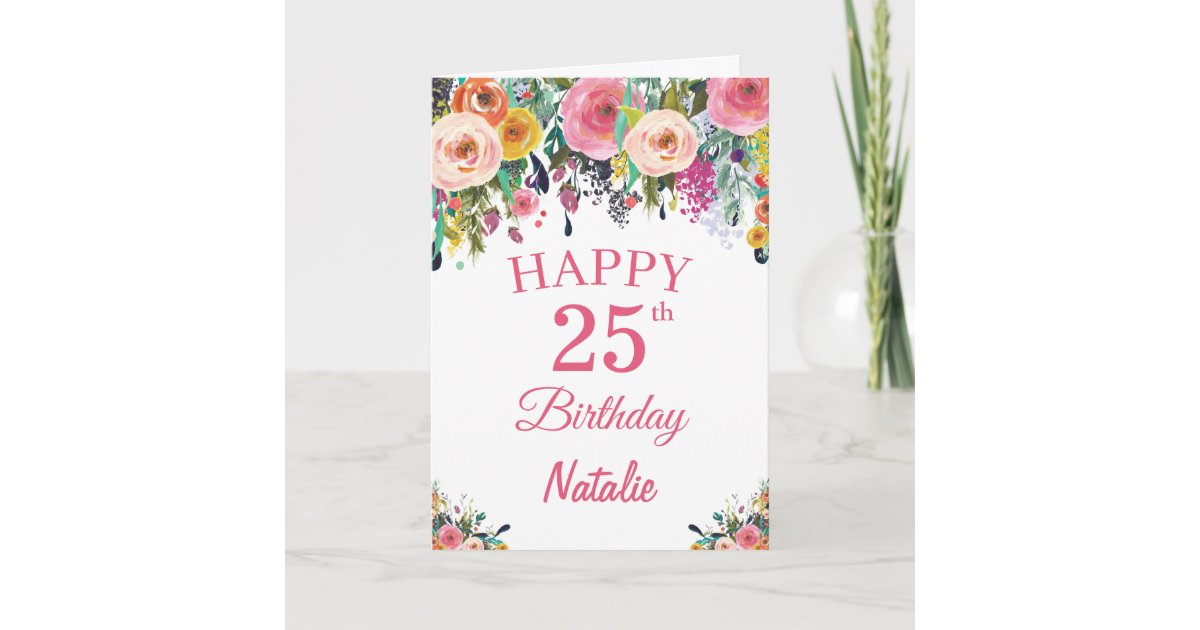 25th Birthday Watercolor Floral Flowers Pink Card | Zazzle
