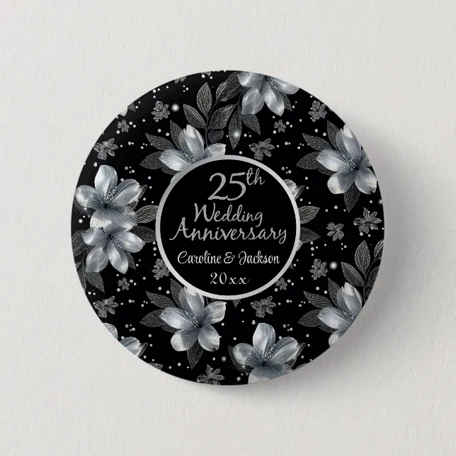 25th Silver Glitter Floral Wedding Anniversary Button | Zazzle