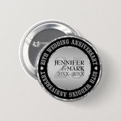 25th Wedding Anniversary Metallic Silver And Black Pinback Button | Zazzle