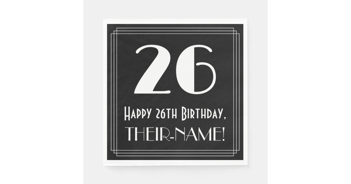 26th Birthday ~ Art Deco Inspired Look "26", Name Napkins | Zazzle
