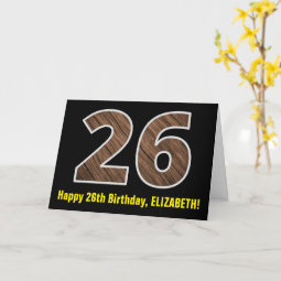 26th Birthday: Name + Faux Wood Grain Pattern "26" Card | Zazzle