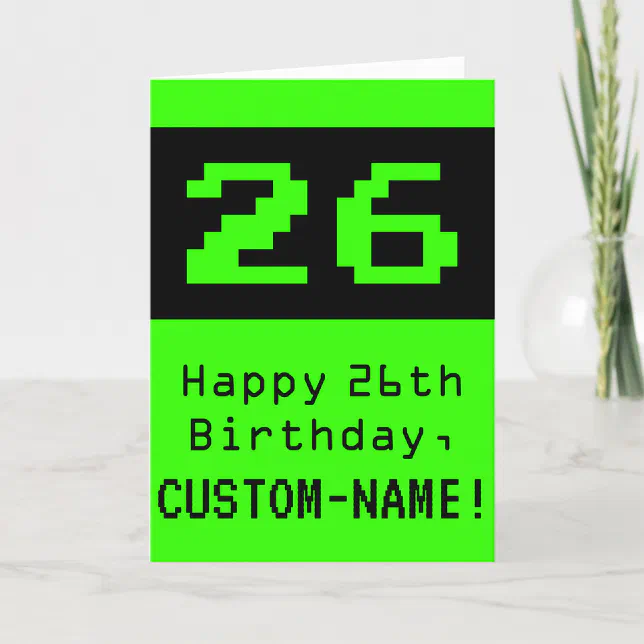 26th Birthday: Nerdy / Geeky Style "26" and Name Card | Zazzle