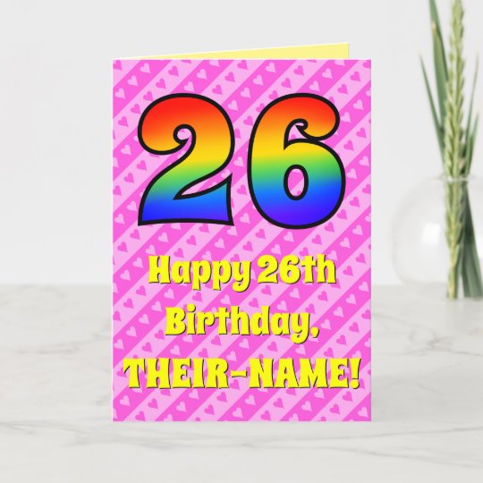 26th Birthday: Pink Stripes & Hearts, Rainbow # 26 Card | Zazzle.com