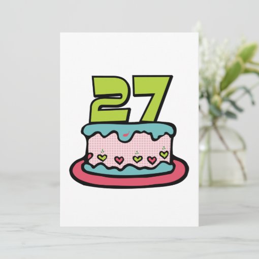 27 Year Old Birthday Cake Card | Zazzle