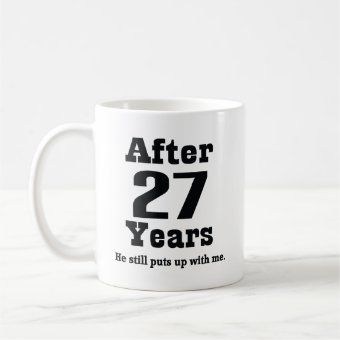 27th Anniversary (Funny) Coffee Mug | Zazzle