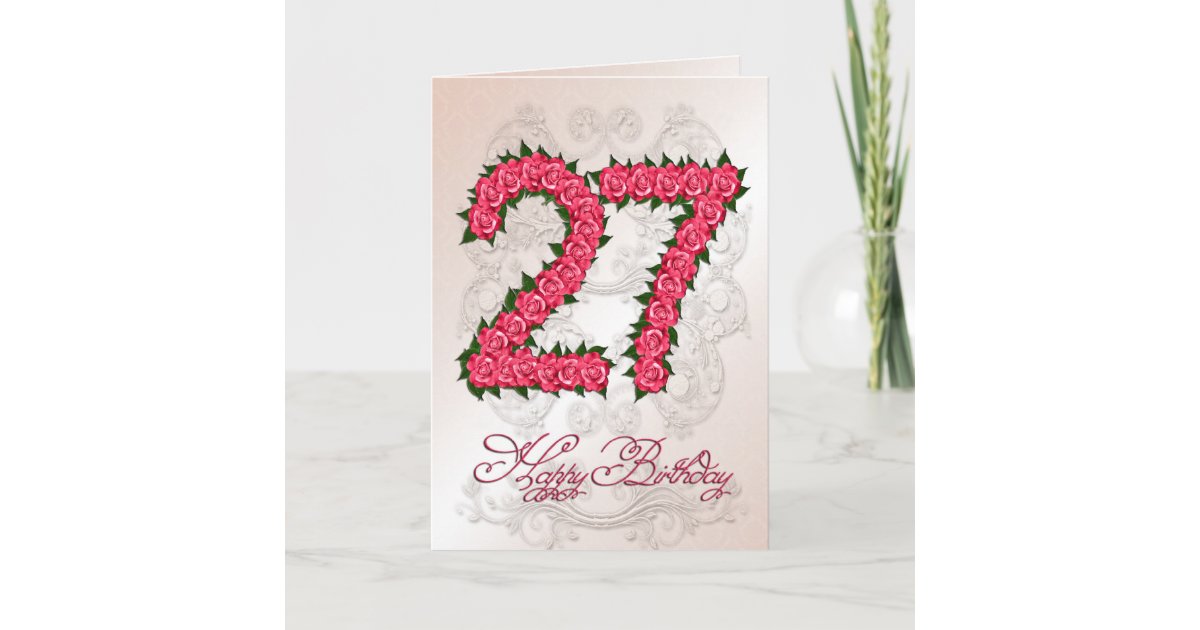 27th birthday card with roses and leaves | Zazzle