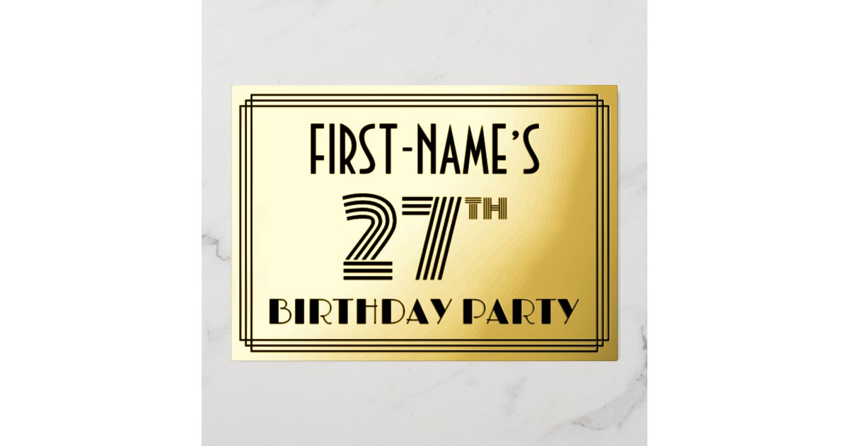 27th Birthday Party — Art Deco Style “27” & Name Foil Invitation | Zazzle