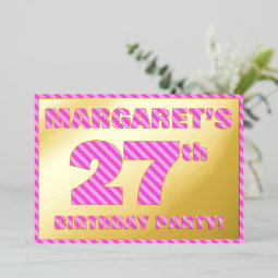 27th Birthday Party — Bold, Fun, Pink Stripes # 27 Foil Invitation | Zazzle