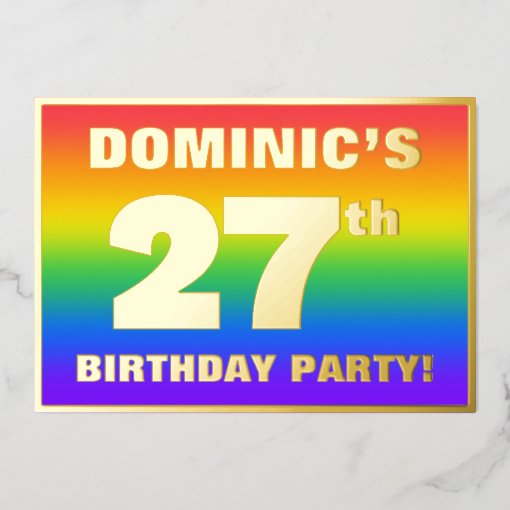27th Birthday Party: Fun, Colorful Rainbow Pattern Foil Invitation | Zazzle