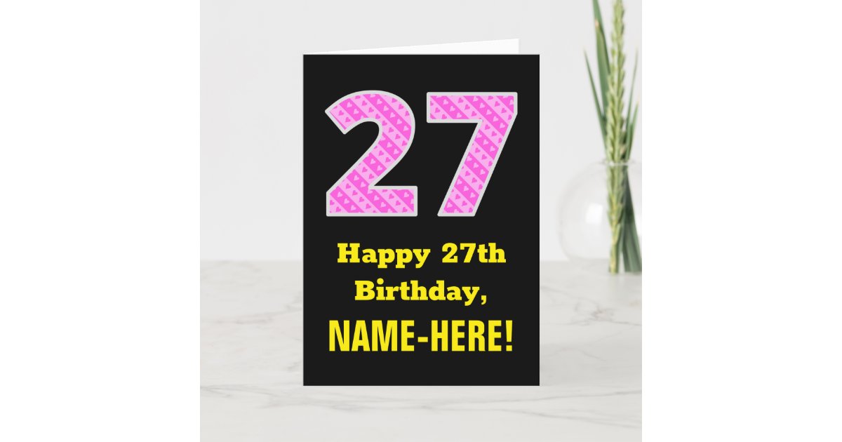 27th Birthday: Pink Stripes and Hearts "27" + Name Card | Zazzle