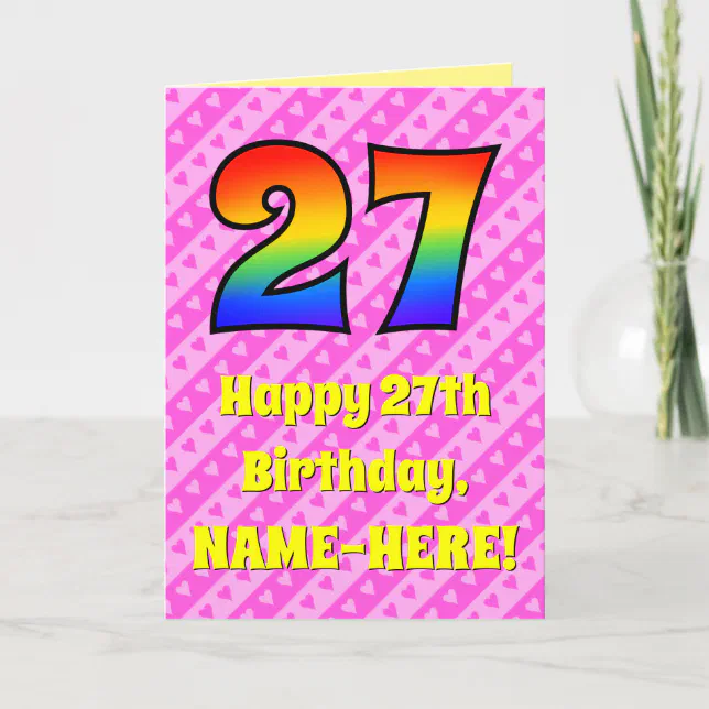 27th Birthday: Pink Stripes & Hearts, Rainbow # 27 Card | Zazzle