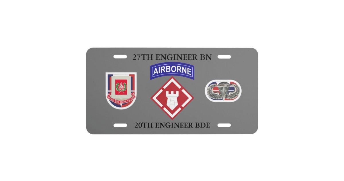 27TH ENGINEER BATTALION 20TH ENGINEER BRIGADE LICENSE PLATE | Zazzle