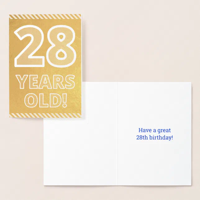 28th Birthday: Bold "28 YEARS OLD!" Gold Foil Card | Zazzle