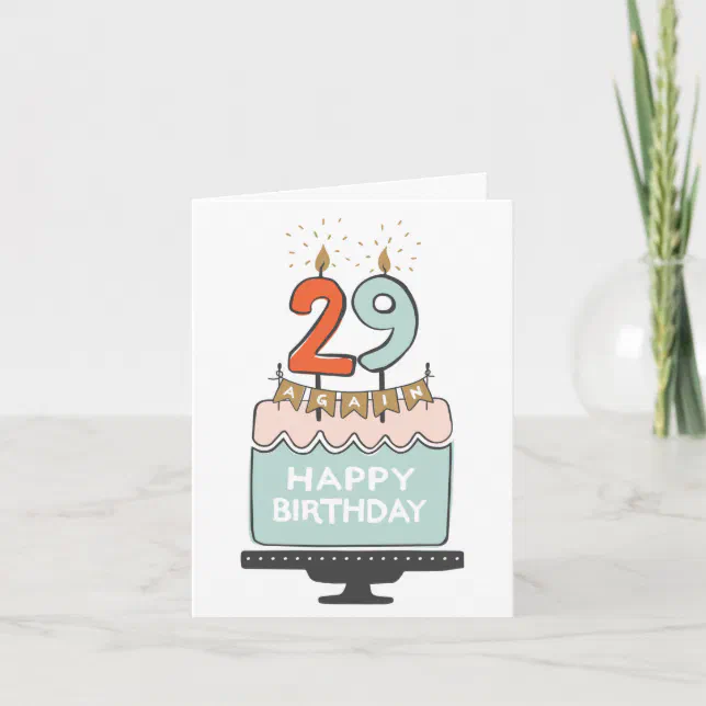 29 Again Birthday Card | Zazzle