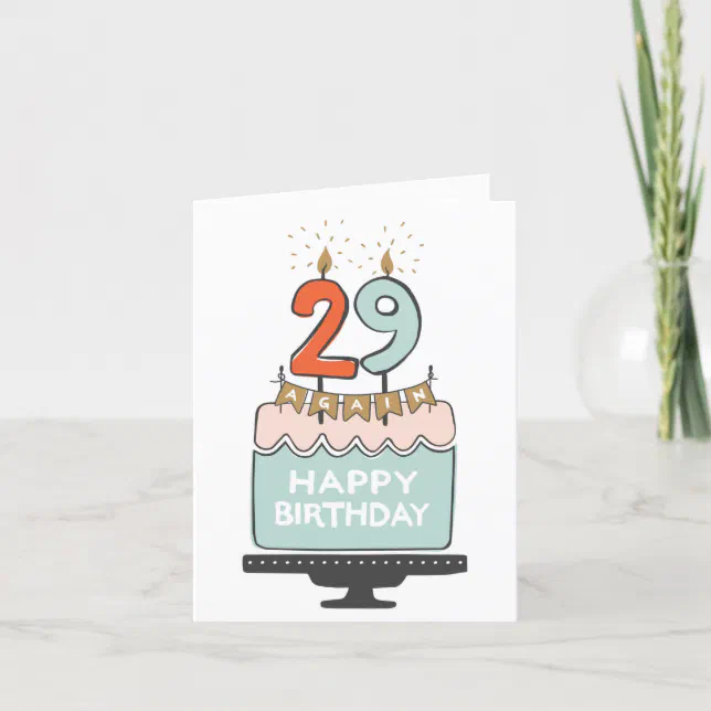 29 Again Birthday Card | Zazzle