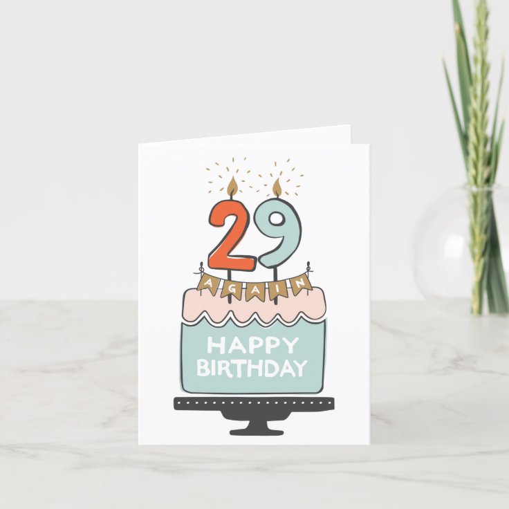 29 Again Birthday Card | Zazzle