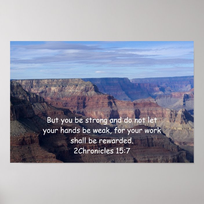 2 Chronicles 15:7 Poster | Zazzle.com
