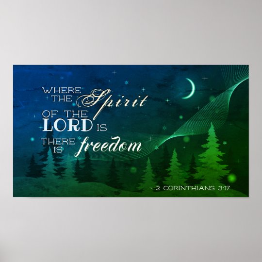 2 Corinthians 3:17 ...there is freedom Bible Verse Poster | Zazzle.com