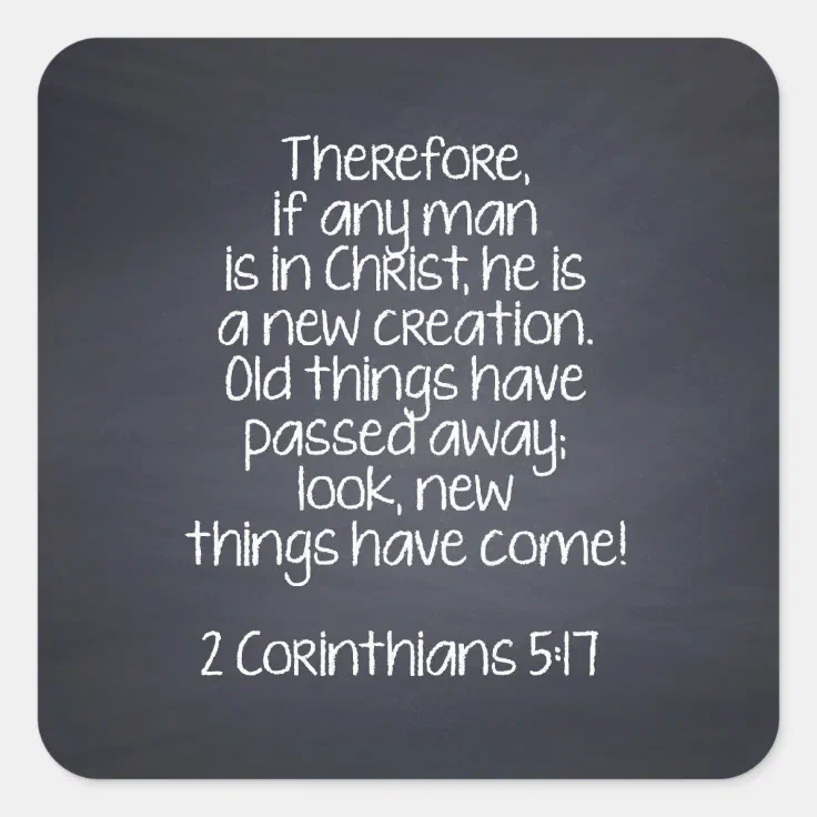 2 Corinthians 5:17 Bible Verse Square Sticker | Zazzle