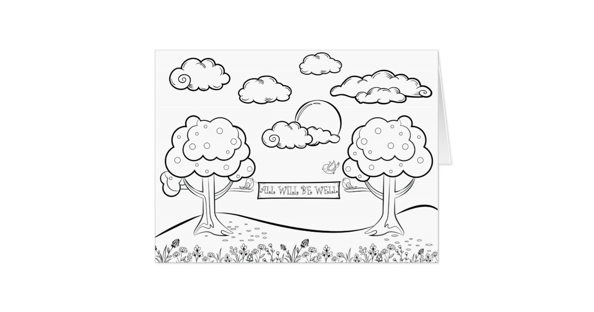 2 Large Giant Coloring Pages All Will Be Well Love Card | Zazzle