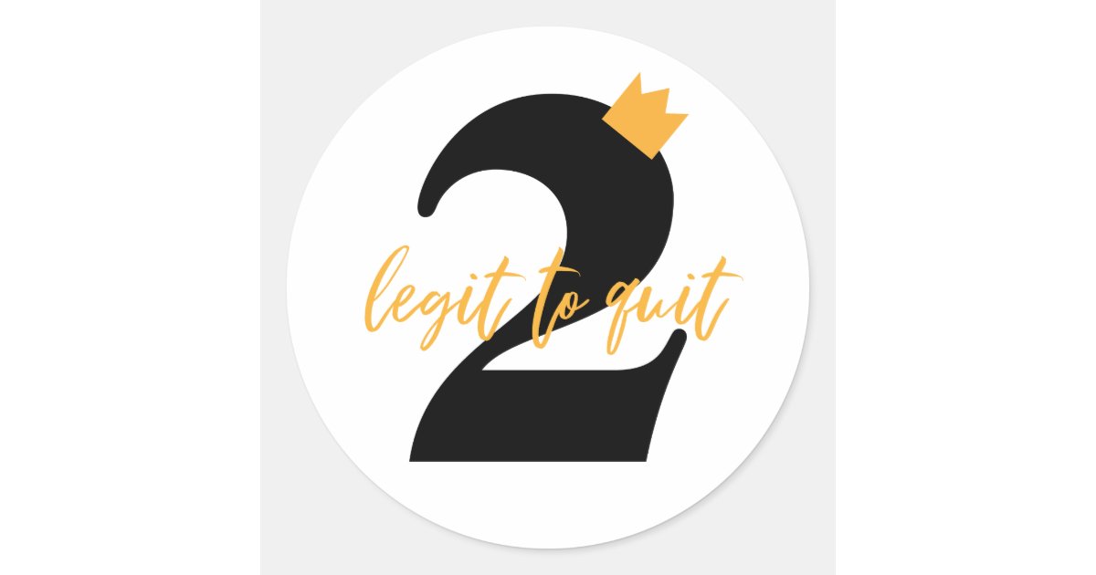 "2 Legit To Quit" Hip Hop Kids Birthday Party Classic Round Sticker ...