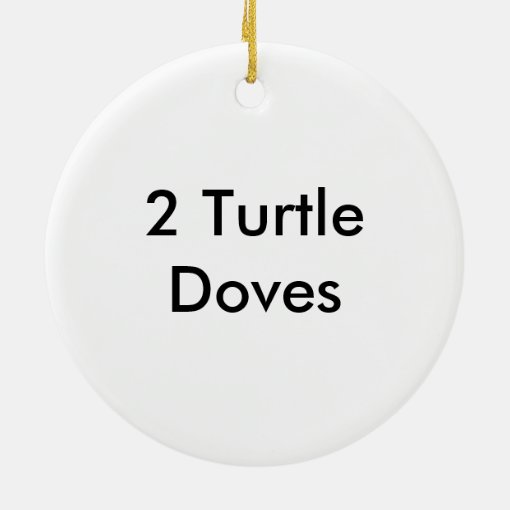 2 Turtle Doves Ceramic Ornament | Zazzle
