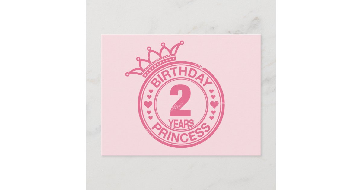 2 years - Birthday Princess - pink Postcard | Zazzle