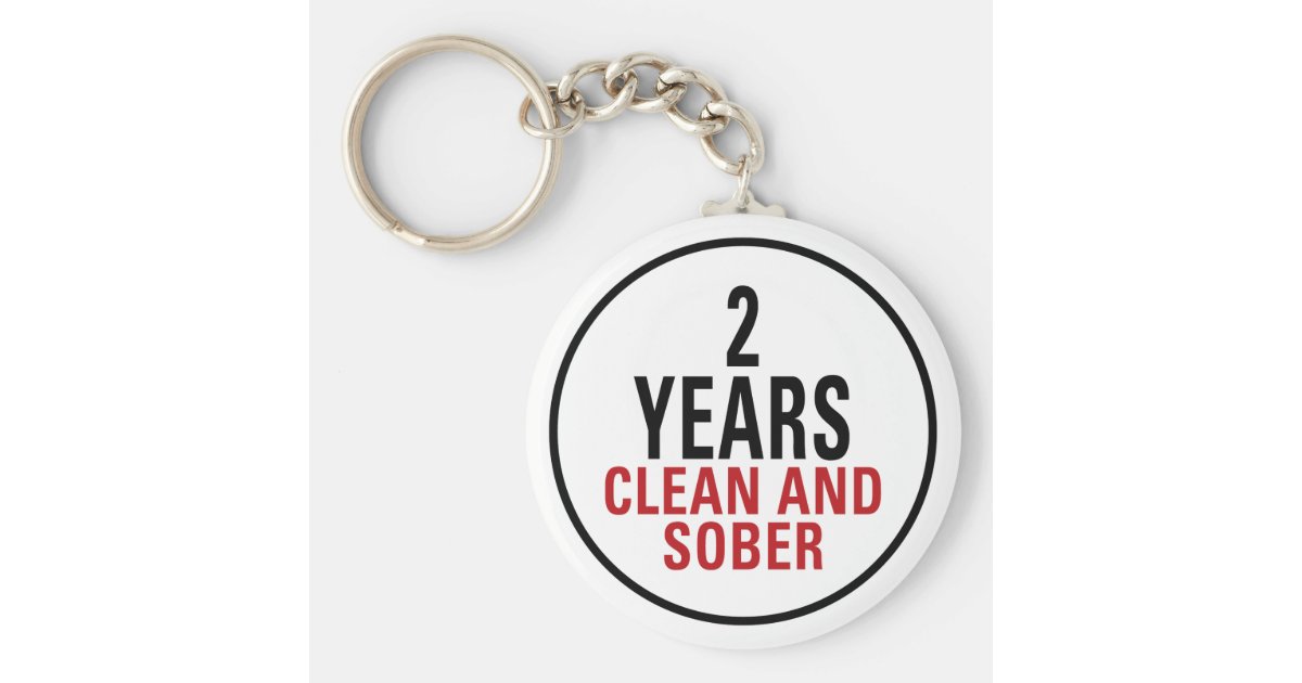 2 Years Clean and Sober Keychain | Zazzle