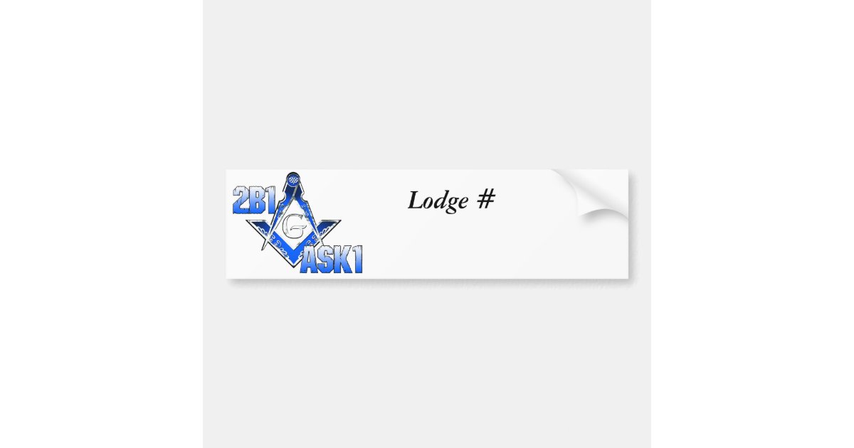 2B1ASK1 BUMPER STICKER | Zazzle