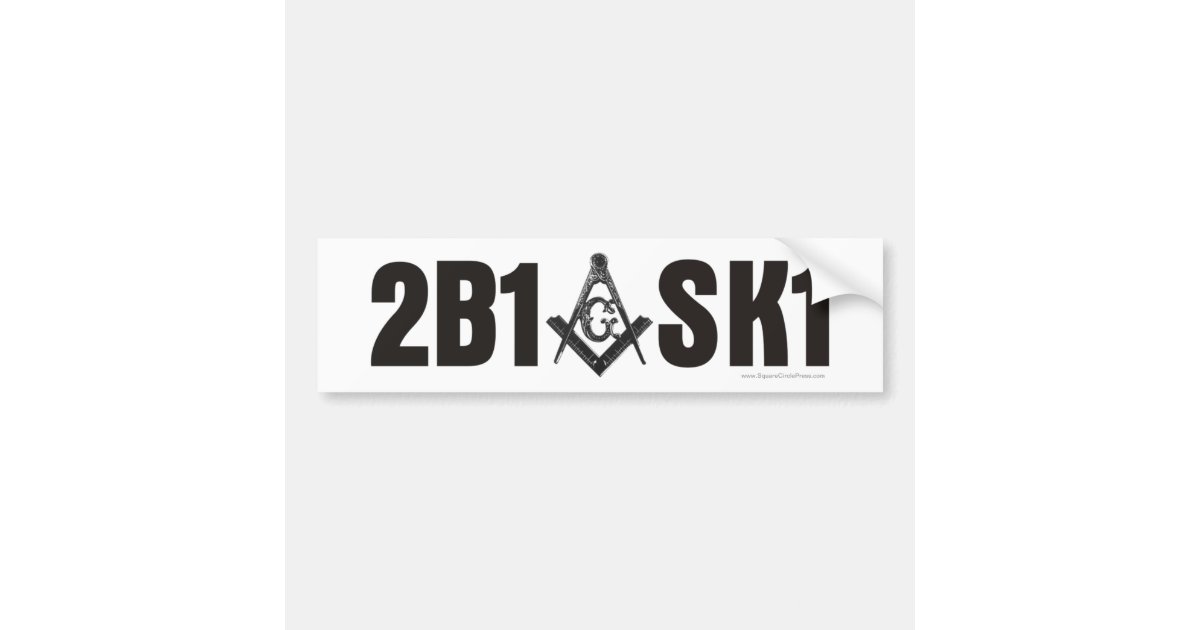 2B1ASK1 - Bumper Sticker | Zazzle