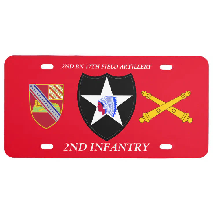 2ND BN 17TH FIELD ARTILLERY 2ND INFANTRY DIVISION LICENSE PLATE | Zazzle