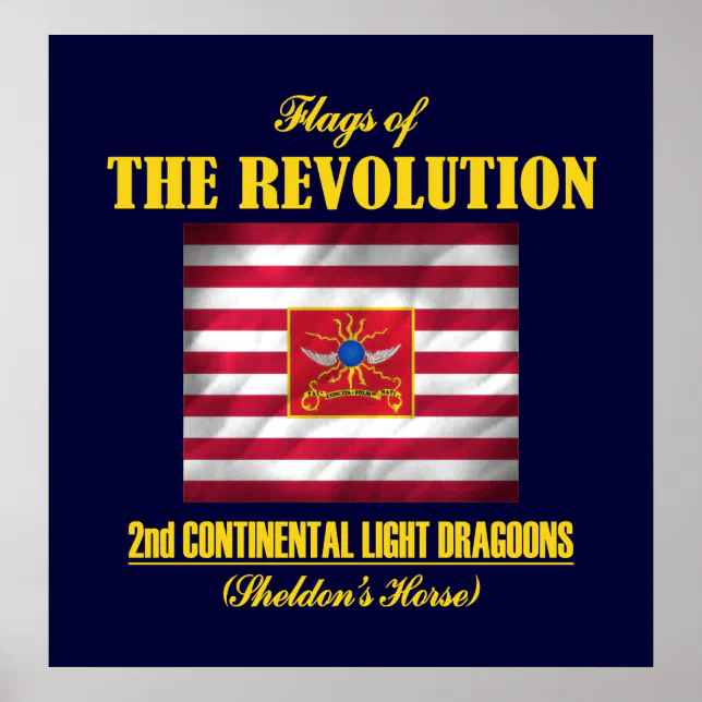 2nd Continental Light Dragoons Poster | Zazzle