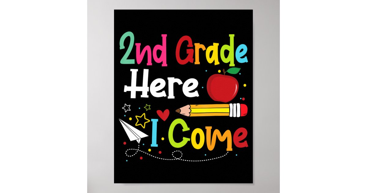 2nd Grade Here I Come Teacher Back To School Boys Poster | Zazzle