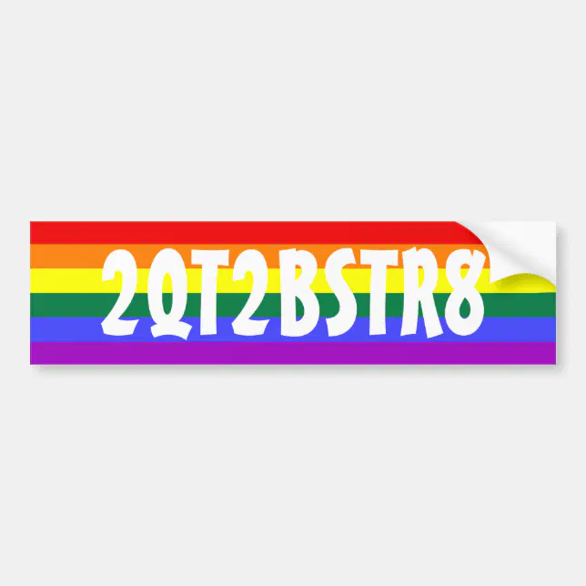 2QT2BSTR8 Too Cute To Be Straight Bumper Sticker | Zazzle