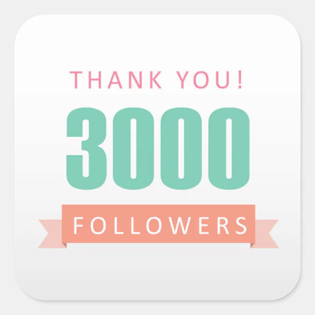 3000 followers Thank you-social media gratitude Square Sticker | Zazzle