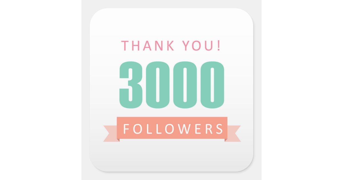3000 followers Thank you-social media gratitude Square Sticker | Zazzle