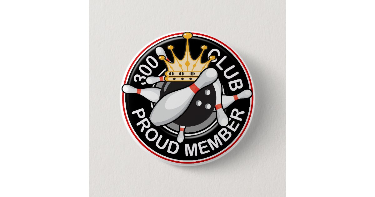 300 Club Bowling Button | Zazzle