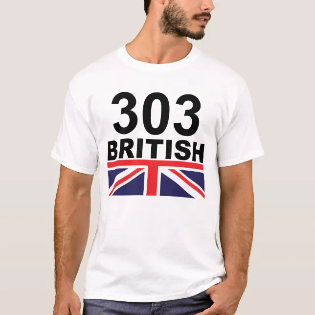303 British color T-Shirt | Zazzle