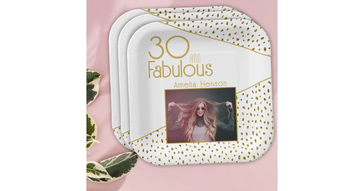 30 and Fabulous Gold Glitter Photo 30th Birthday Paper Plates | Zazzle