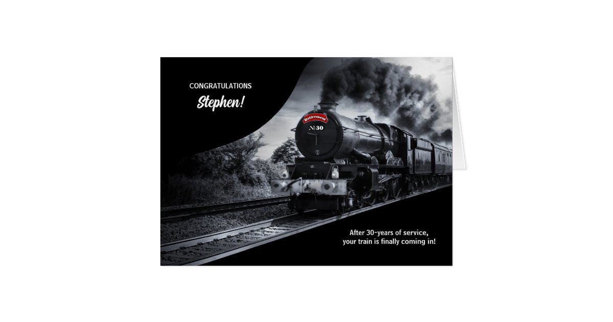 30 Year Railroad Retirement Congratulations Train | Zazzle