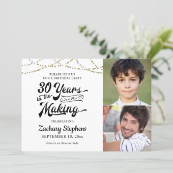 30th Birthday 30 YEARS IN THE MAKING Black Gold Invitation | Zazzle