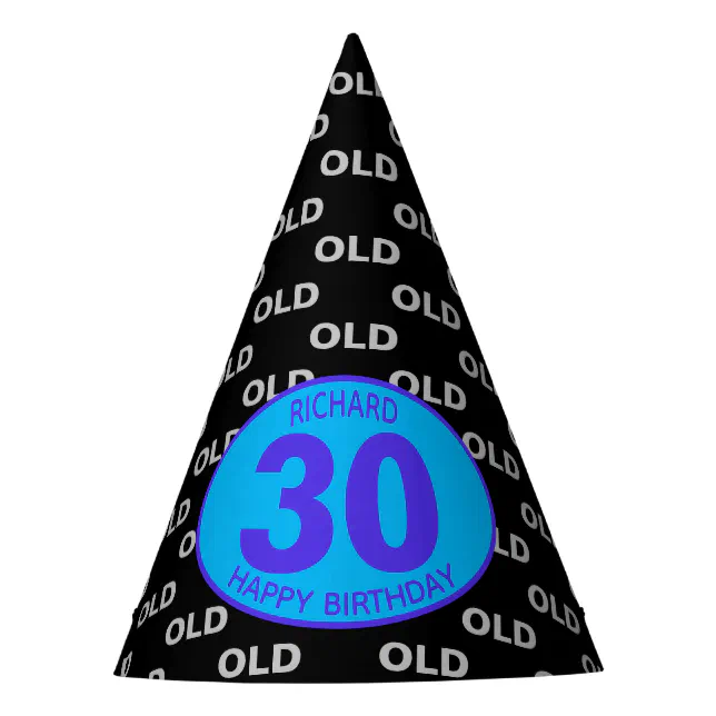 30th Birthday Black Funny OLD Thirty Party Hat | Zazzle