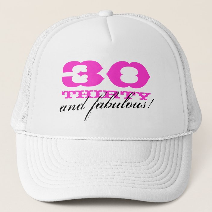 30th Birthday hat | 30 and fabulous! | Zazzle.com