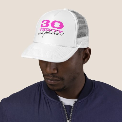 30th Birthday hat | 30 and fabulous! | Zazzle
