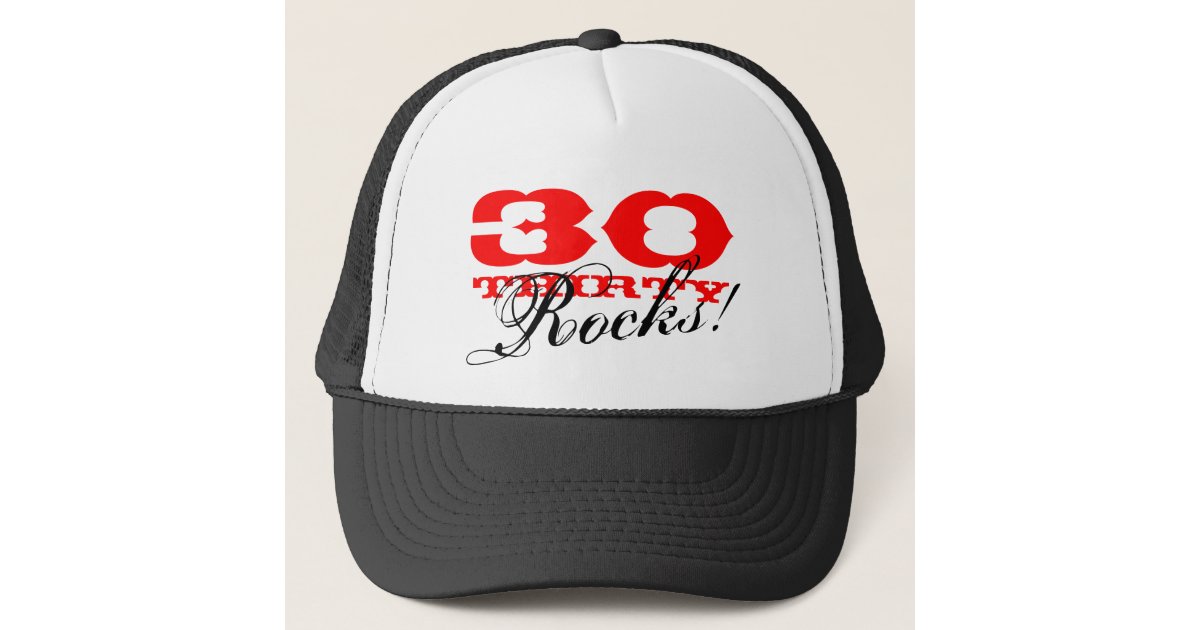 30th Birthday hat | Thirty Rocks! | Zazzle