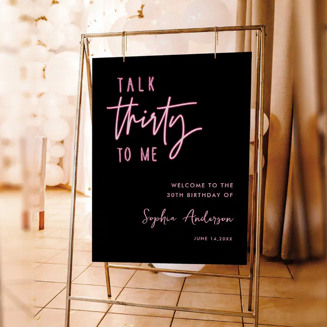 30th Birthday, Neon Pink Talk Thirty To Me Welcome Foam Board | Zazzle