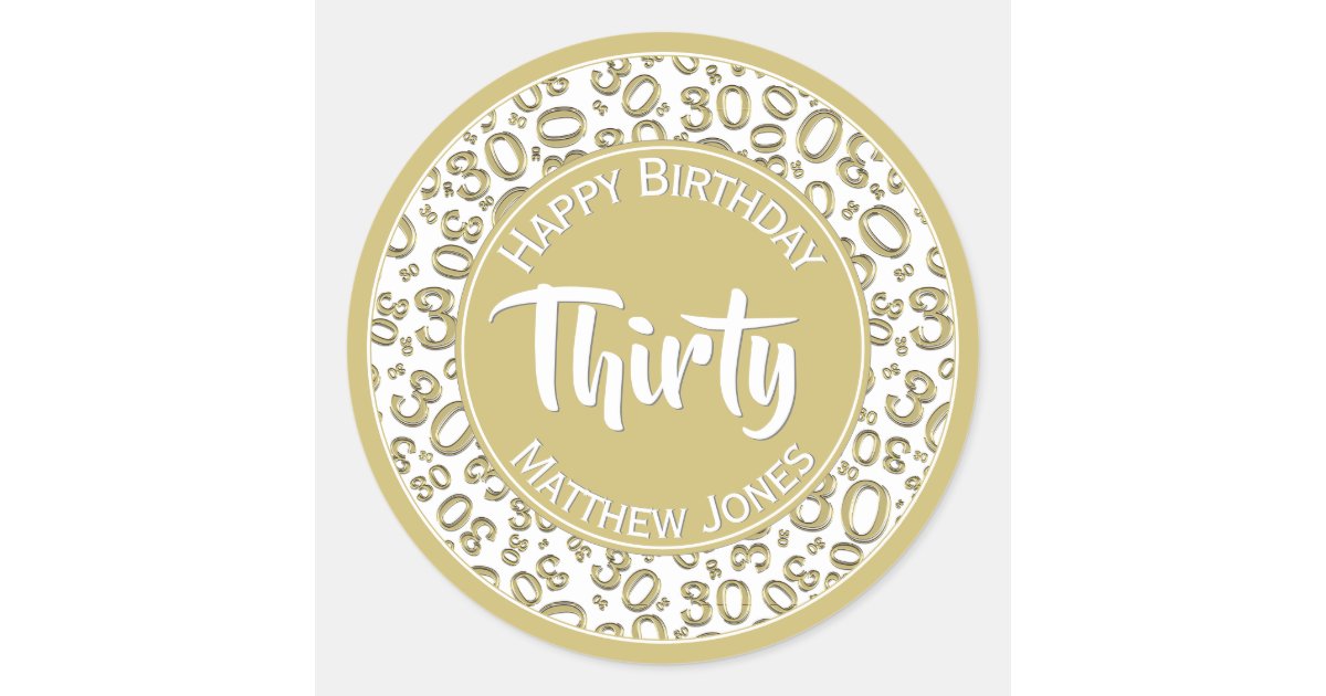 30th Birthday Number Pattern Gold/White 30 Classic Round Sticker | Zazzle