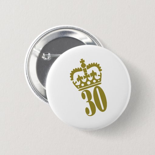 30th Birthday - Number – Thirty Pinback Button | Zazzle